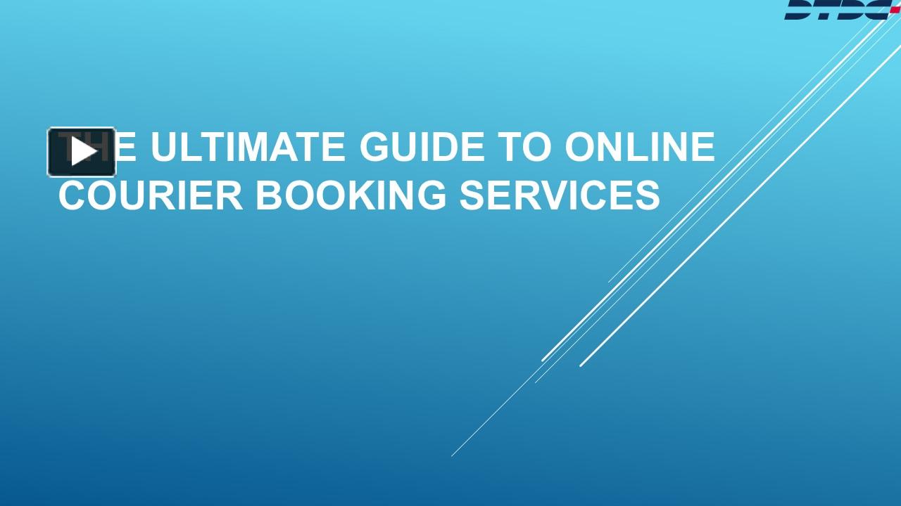 PPT – The Ultimate Guide to Online Courier Booking Services PowerPoint ...