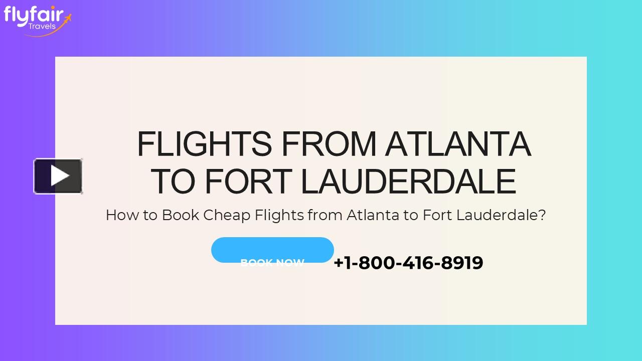 How to Book Cheap Flights from Atlanta to Fort Lauderdale? presentation ...