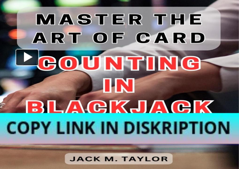 PDF/READ/DOWNLOAD Master the Art of Card Counting in Blackjack: Unlock ...
