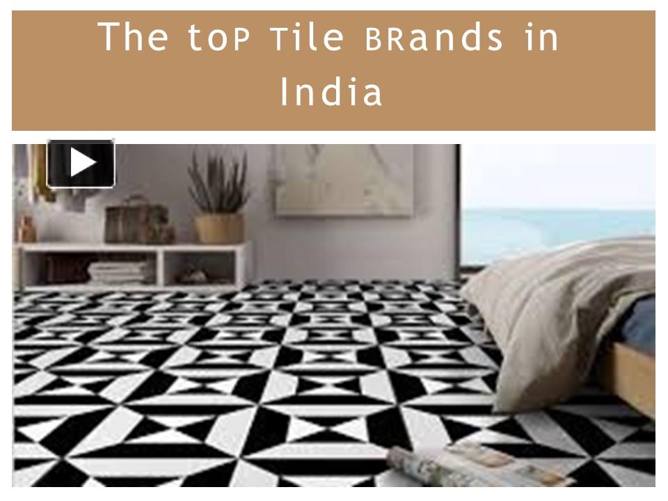 The top tile brands in India presentation | free to download