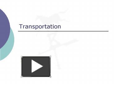 PPT – Transportation PowerPoint presentation | free to view - id: 9a159 ...