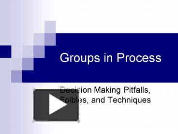 PPT – Groups in Process PowerPoint presentation | free to download - id ...