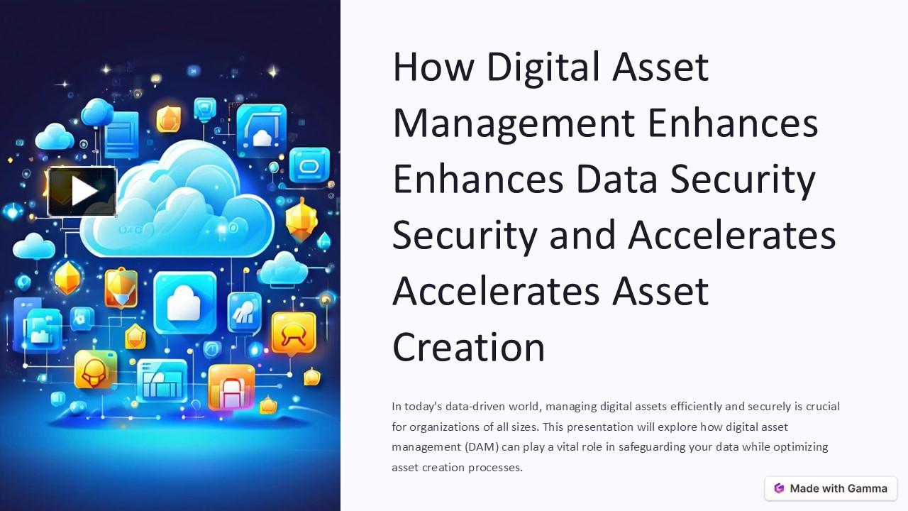 How Digital Asset Management Enhances Data Security and Accelerates ...