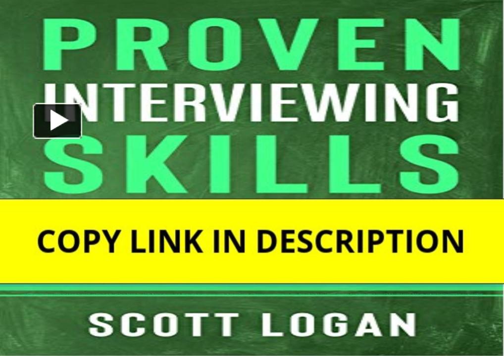 [DOWNLOAD]⚡️PDF ️ Proven Interviewing Skills: How to Job Hunt Like a ...