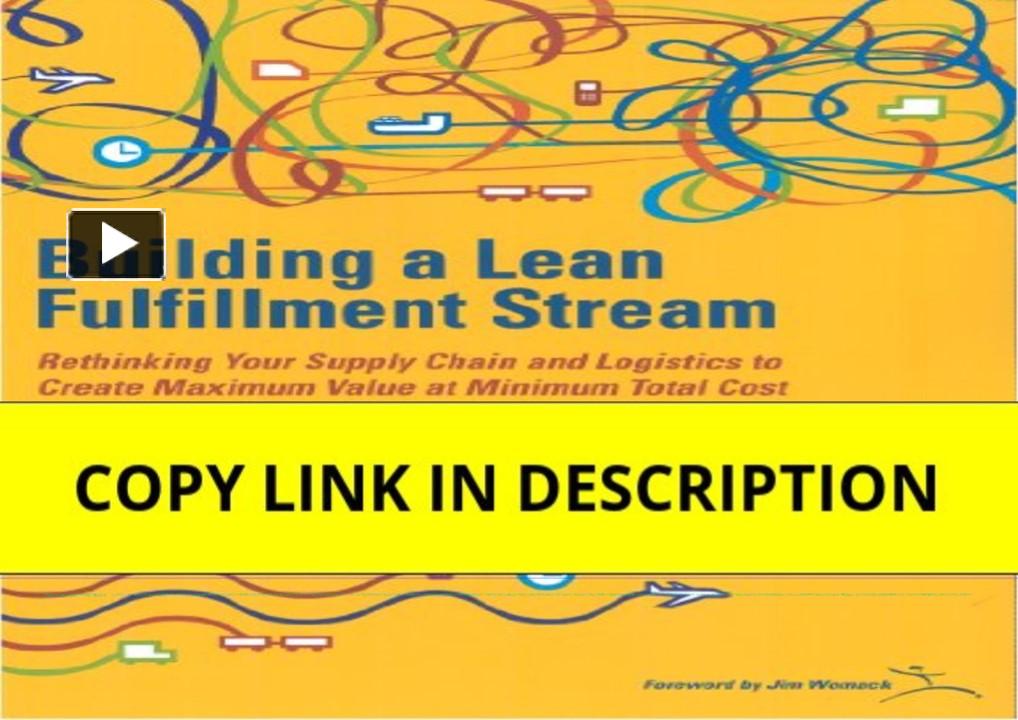 PPT – DOWNLOAD Building a Lean Fullfillment Stream: Rethinking Your ...