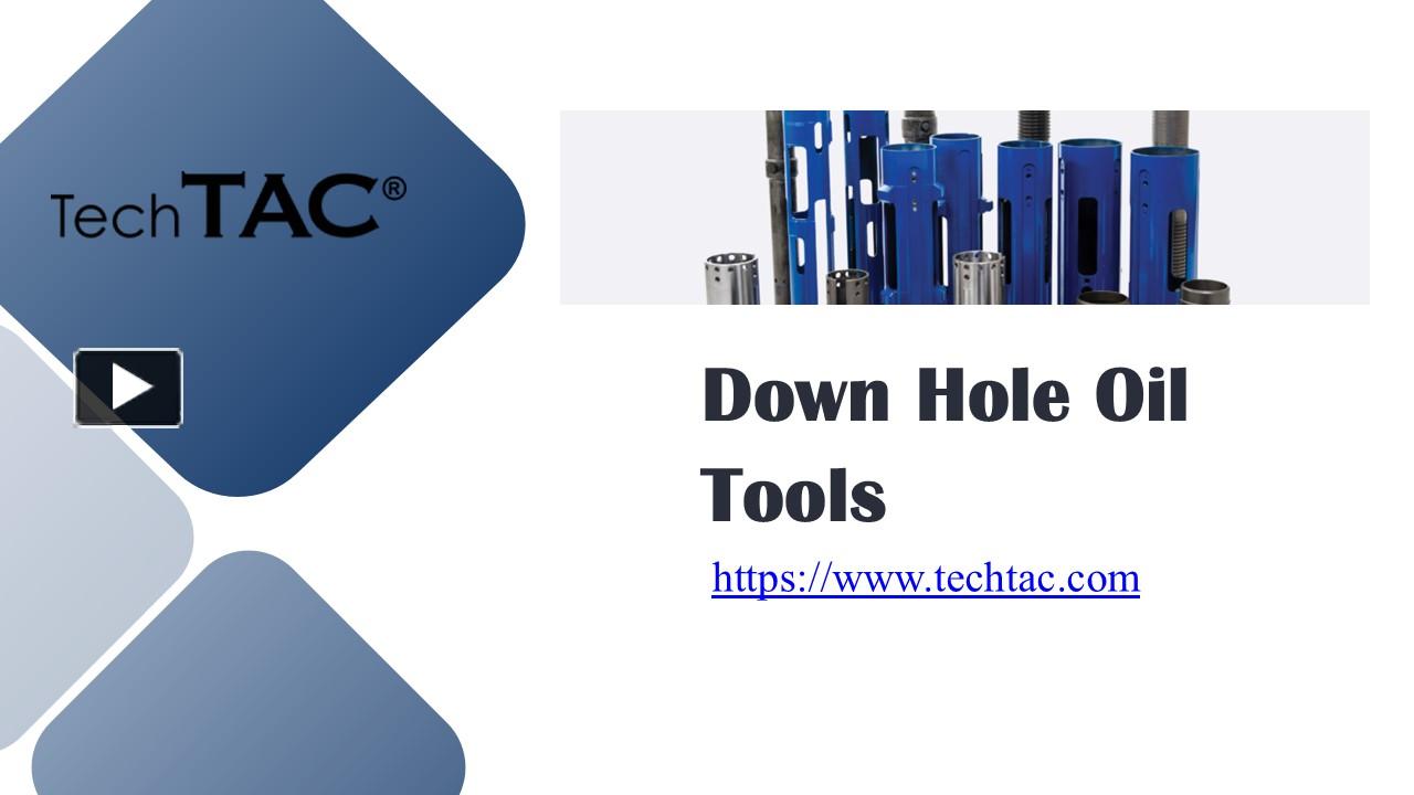 PPT – Down Hole Oil Tools - www.techtac.com PowerPoint presentation ...