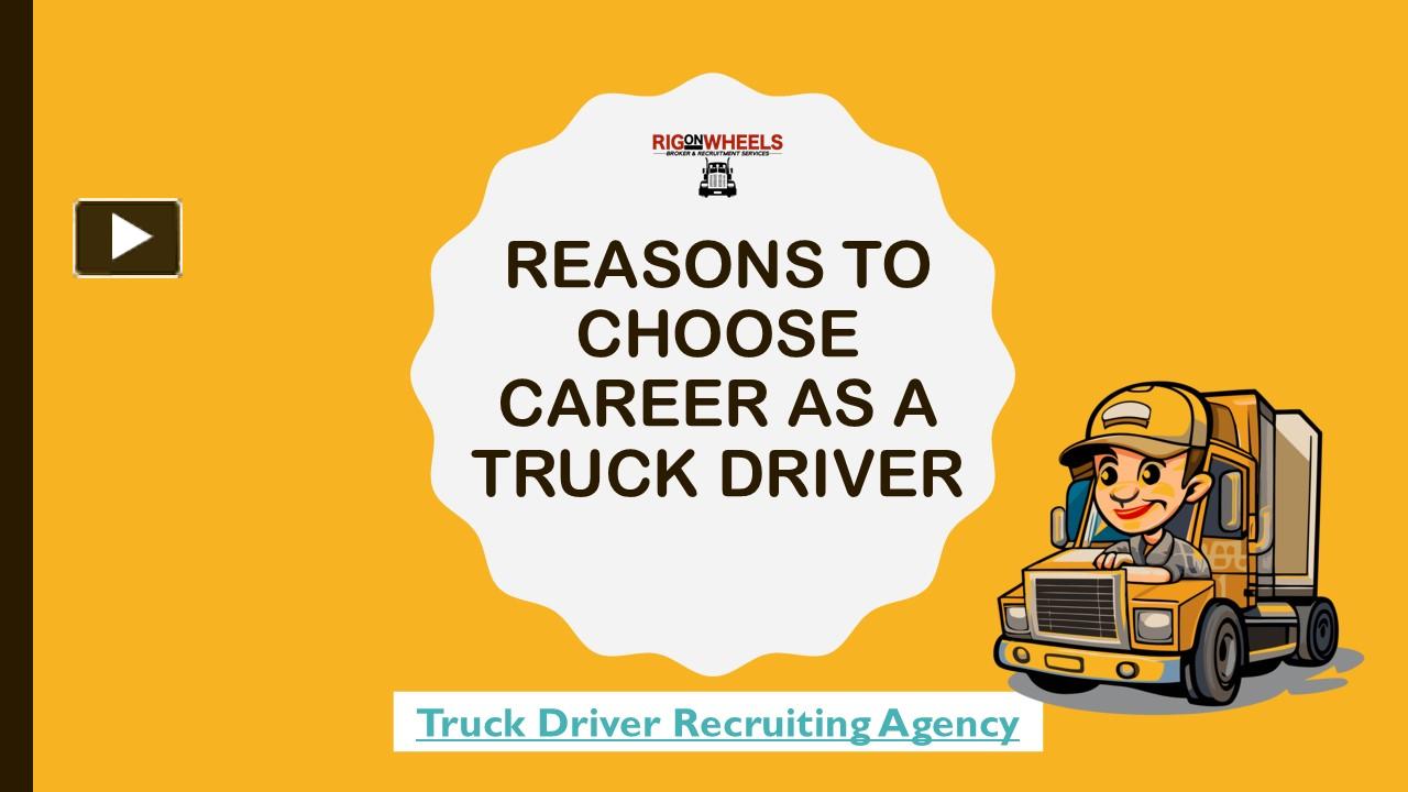 Reasons To Choose Career As a Truck Driver - Contact Recruiting Agency ...