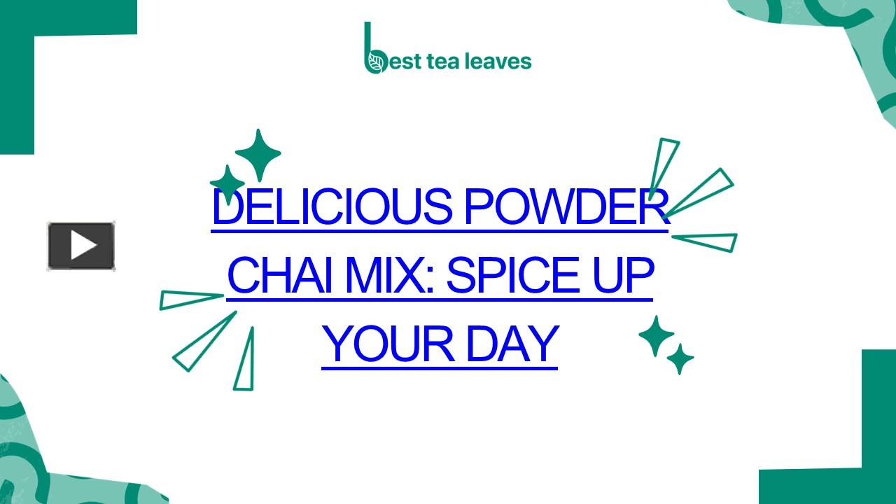 PPT – Delicious Powder Chai Mix: Spice Up Your Day PowerPoint ...