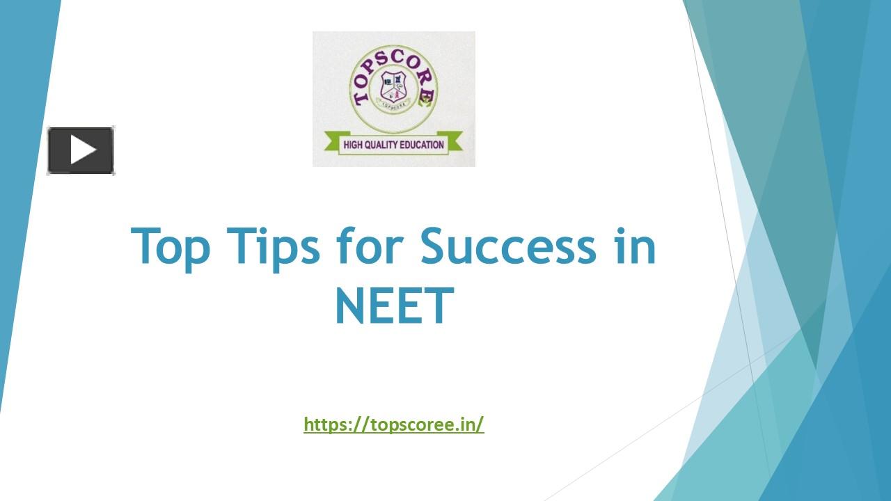 PPT – Top Tips for Success in NEET PowerPoint presentation | free to ...