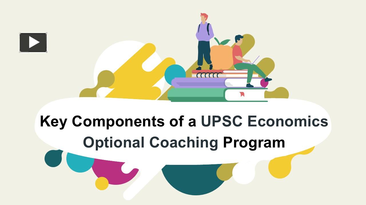 Key Components Of A Upsc Economics Optional Coaching Program