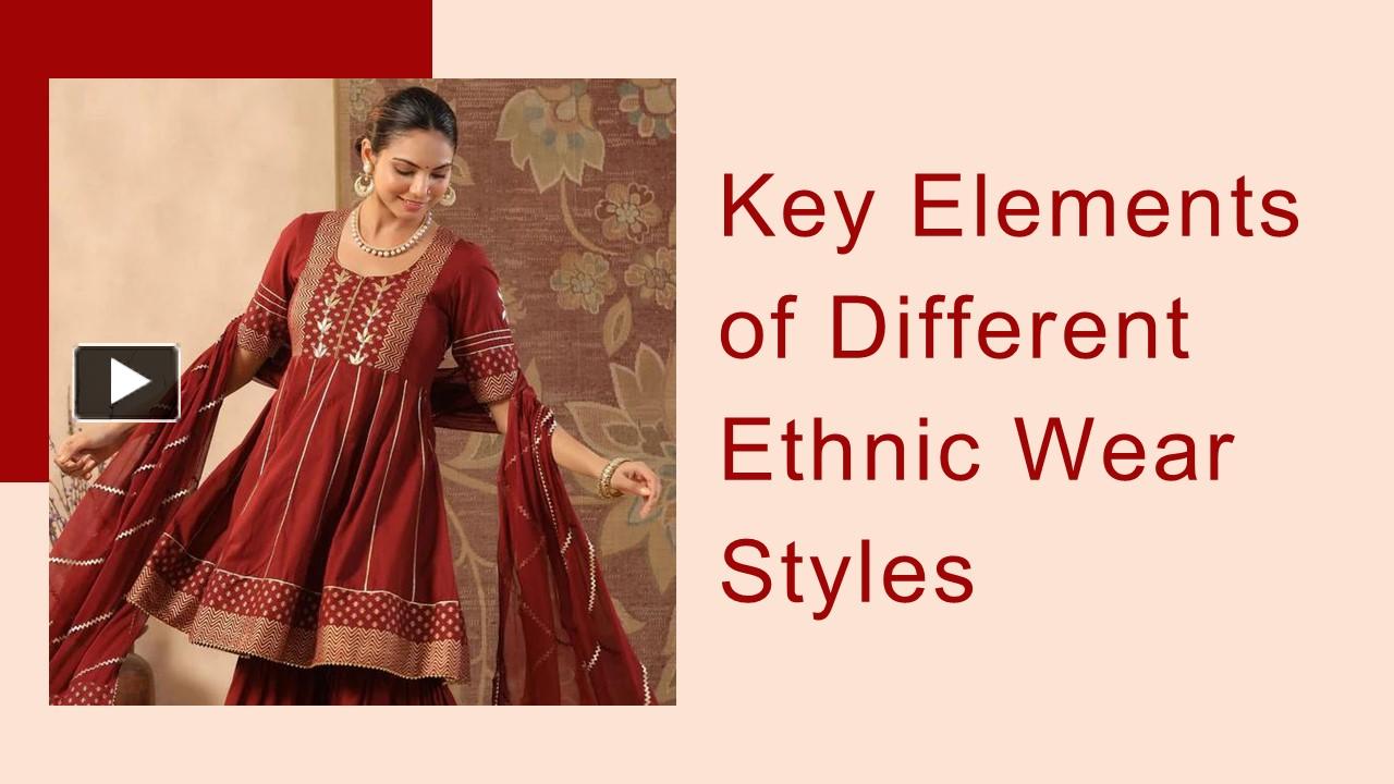 PPT – Key Elements of Different Ethnic Wear Styles PowerPoint ...