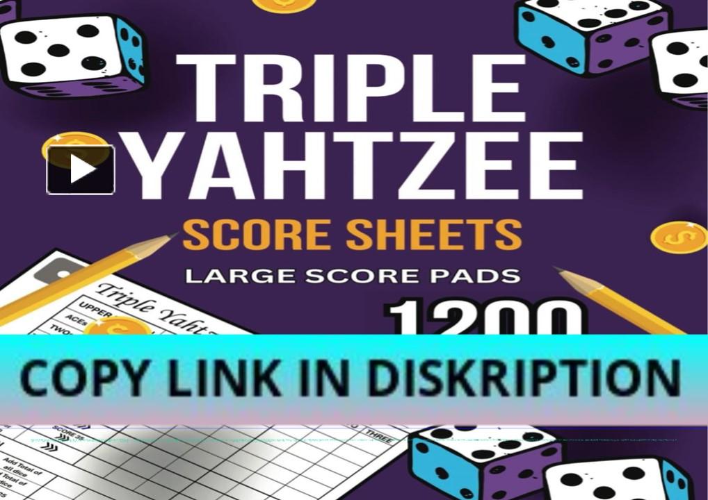 PPT – PDF KINDLE DOWNLOAD Triple Yahtzee Score Sheets: Triple Yaht ...