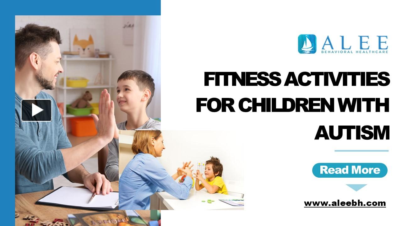 PPT – Fitness Activities for Children with Autism PowerPoint ...