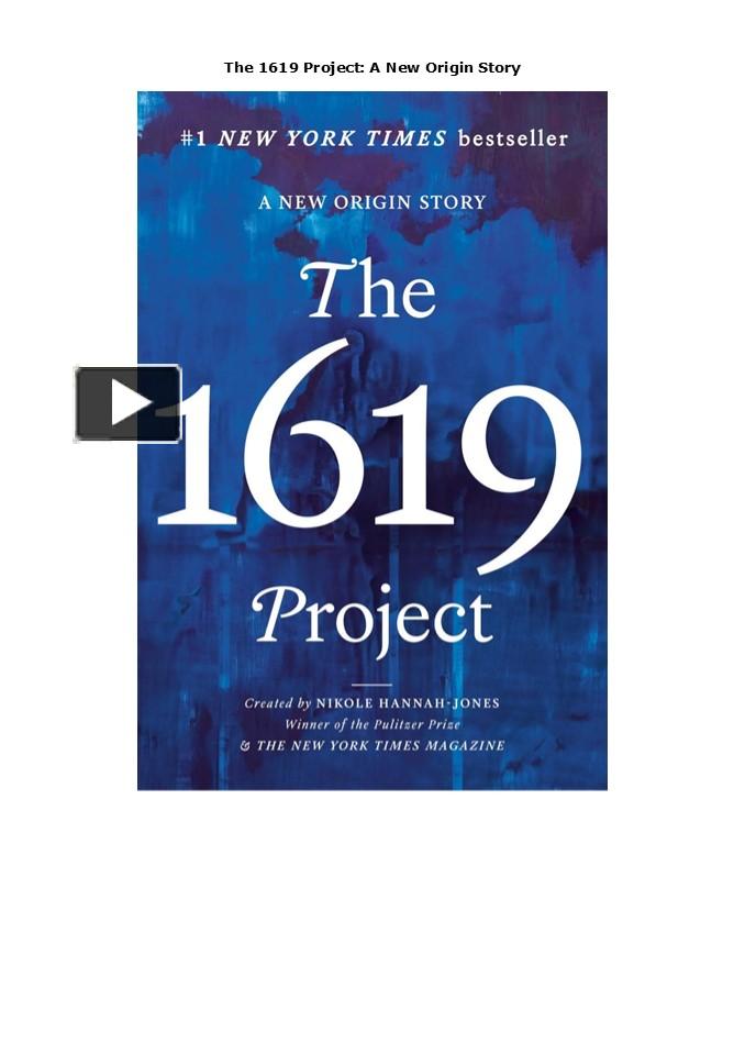PPT – READ [PDF] The 1619 Project: A New Origin Story PowerPoint ...