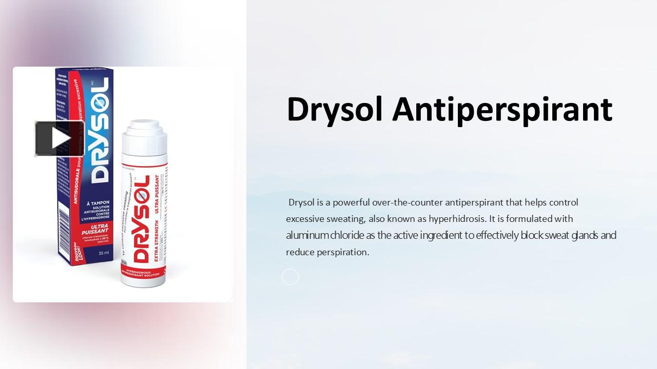 PPT – Drysol Antiperspirant PowerPoint presentation | free to download ...