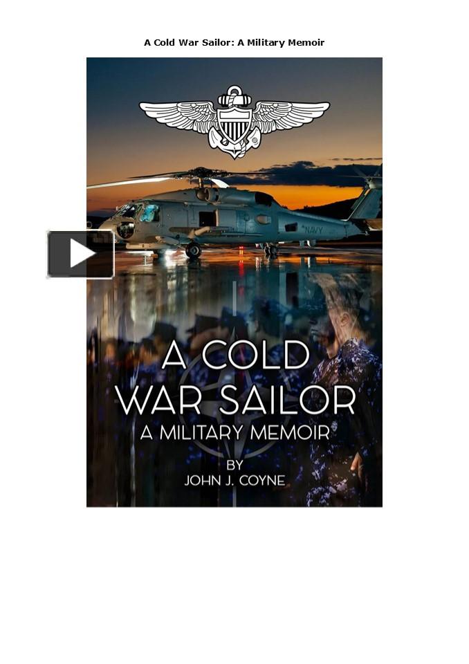 PPT – [PDF] DOWNLOAD A Cold War Sailor: A Military Memoir PowerPoint ...