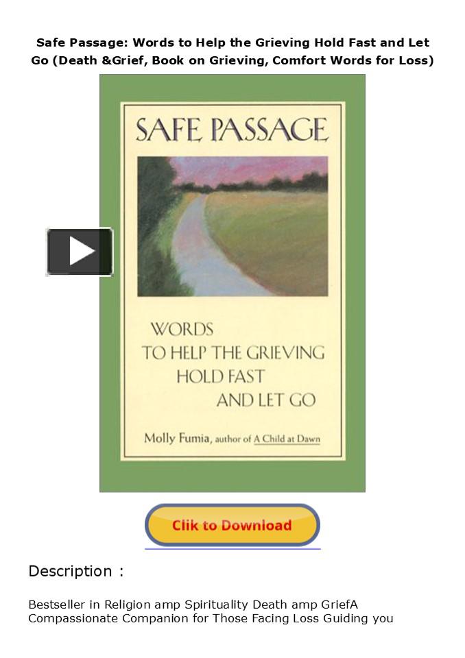 PDF Safe Passage: Words to Help the Grieving Hold Fast and Let Go ...