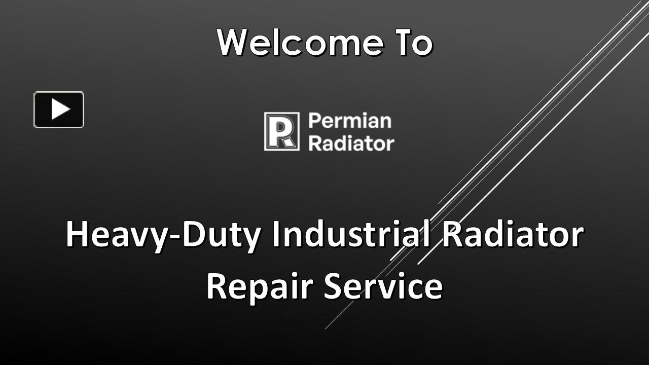 PPT – Heavy-Duty Industrial Radiator Repair Service | Permian Radiator ...