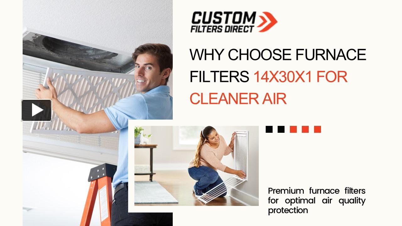 PPT – Why Choose Furnace Filters 14x30x1 for Cleaner Air (1) PowerPoint ...