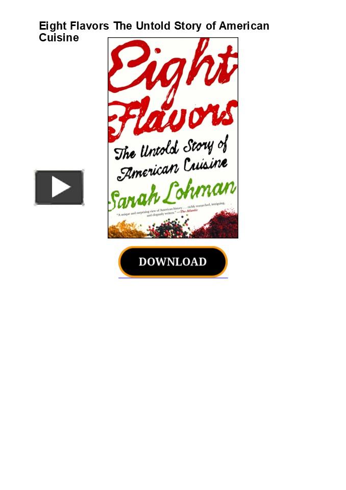 PPT – PDF Eight Flavors The Untold Story of American Cuisine PowerPoint ...