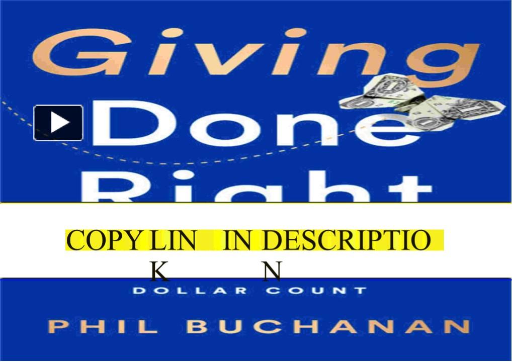 PPT – DOWNLOAD/PDF Giving Done Right: Effective Philanthropy and Making ...