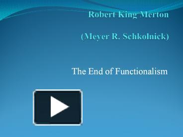 PPT – Robert King Merton (Meyer R. Schkolnick) PowerPoint presentation ...