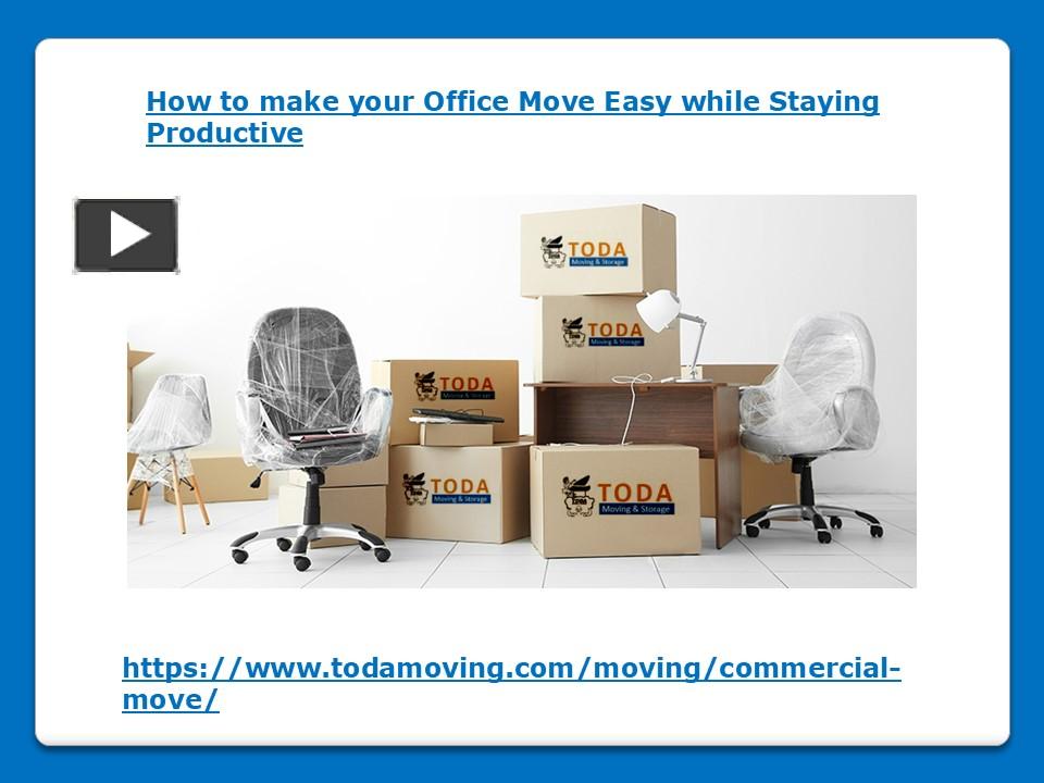 PPT – How to make your Office Move Easy while Staying Productive ...