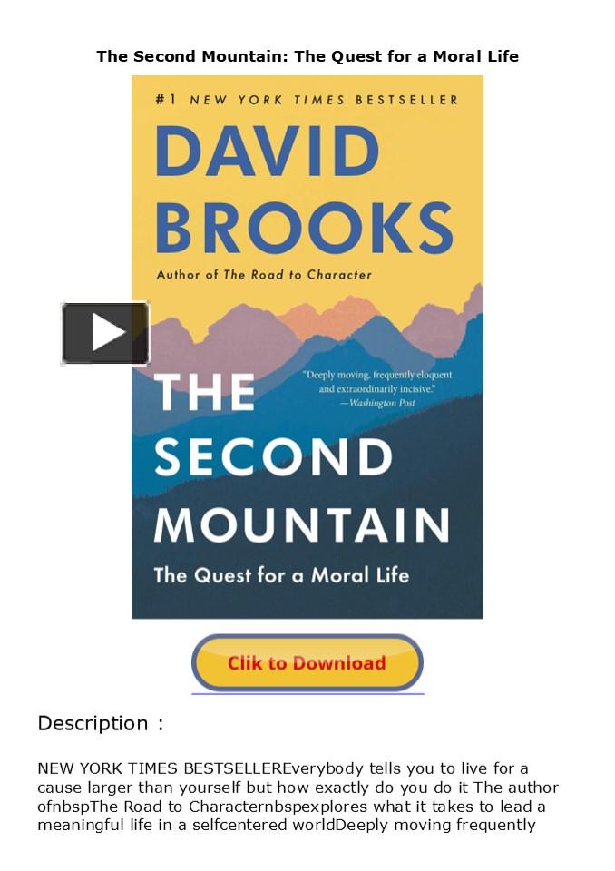 PPT – DOWNLOAD The Second Mountain: The Quest for a Moral Life ...