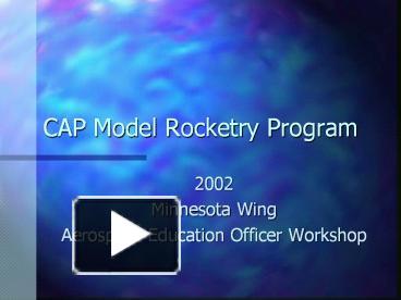 CAP Model Rocketry Program presentation | free to download