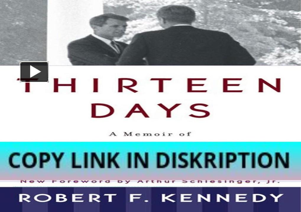 PPT – READ/DOWNLOAD Thirteen Days: A Memoir of the Cuban Missile C ...