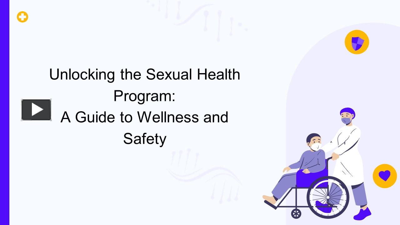Unlocking the Sexual Health Program A Guide to Wellness and Safety ...