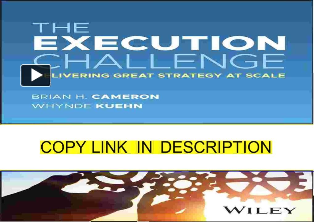 Pdf The Execution Challenge: Delivering Great Strategy at Scale (PDF ...