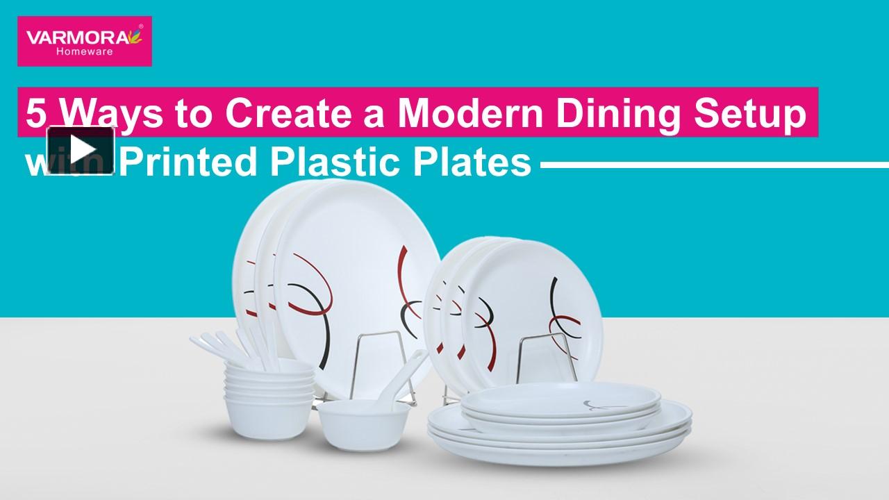 PPT – 5 Ways to Create a Modern Dining Setup with Printed Plastic ...