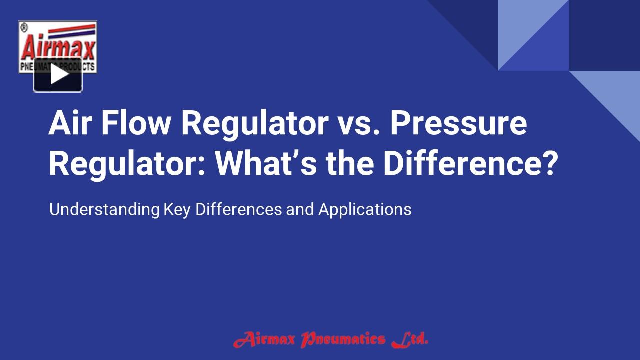 Air Flow Regulator vs. Pressure Regulator: Understanding the Key ...