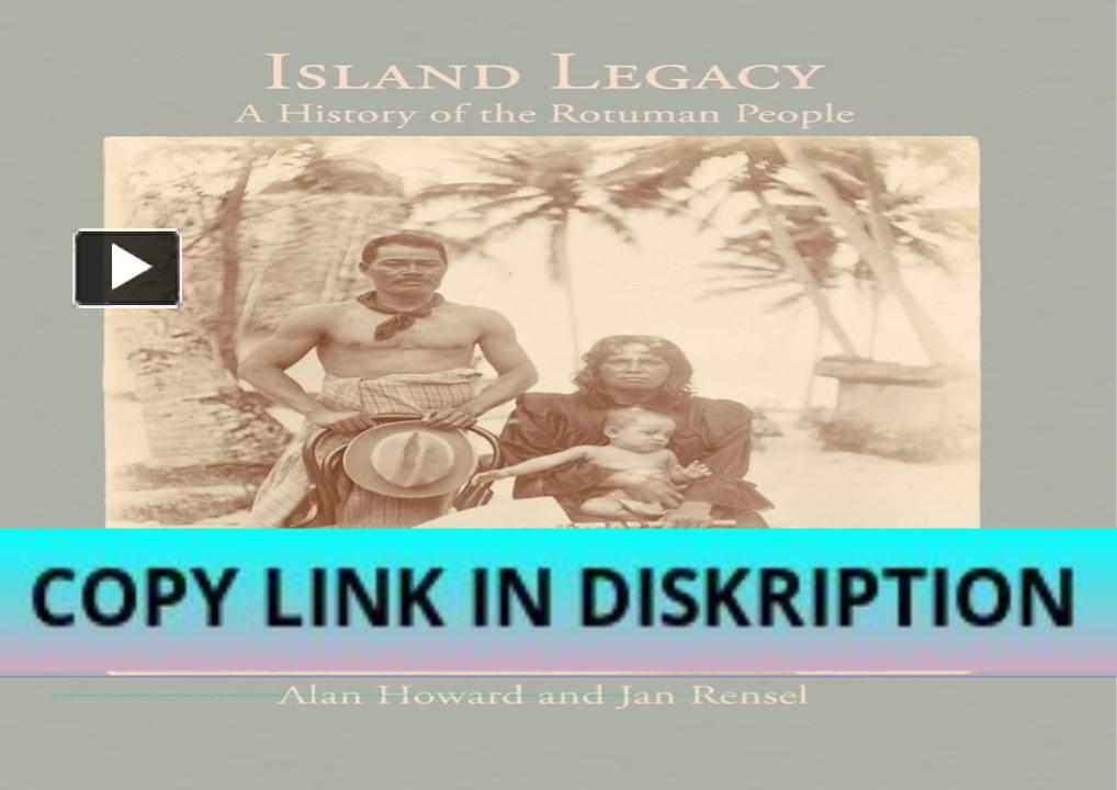 PPT – PDF DOWNLOAD FREE Island Legacy: A History of the Rotuman Pe ...