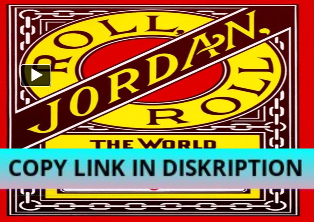 PPT – PDF DOWNLOAD Roll, Jordan, Roll: The World the Slaves Made ...