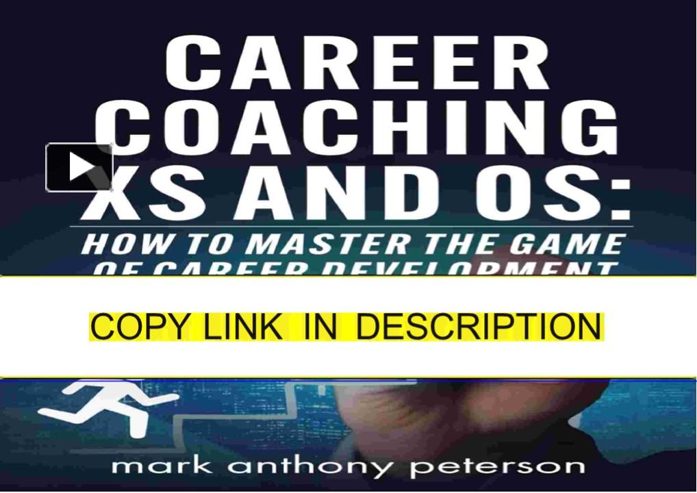 PPT – Pdf Career Coaching Xs and Os: How to Master the Game of Career ...