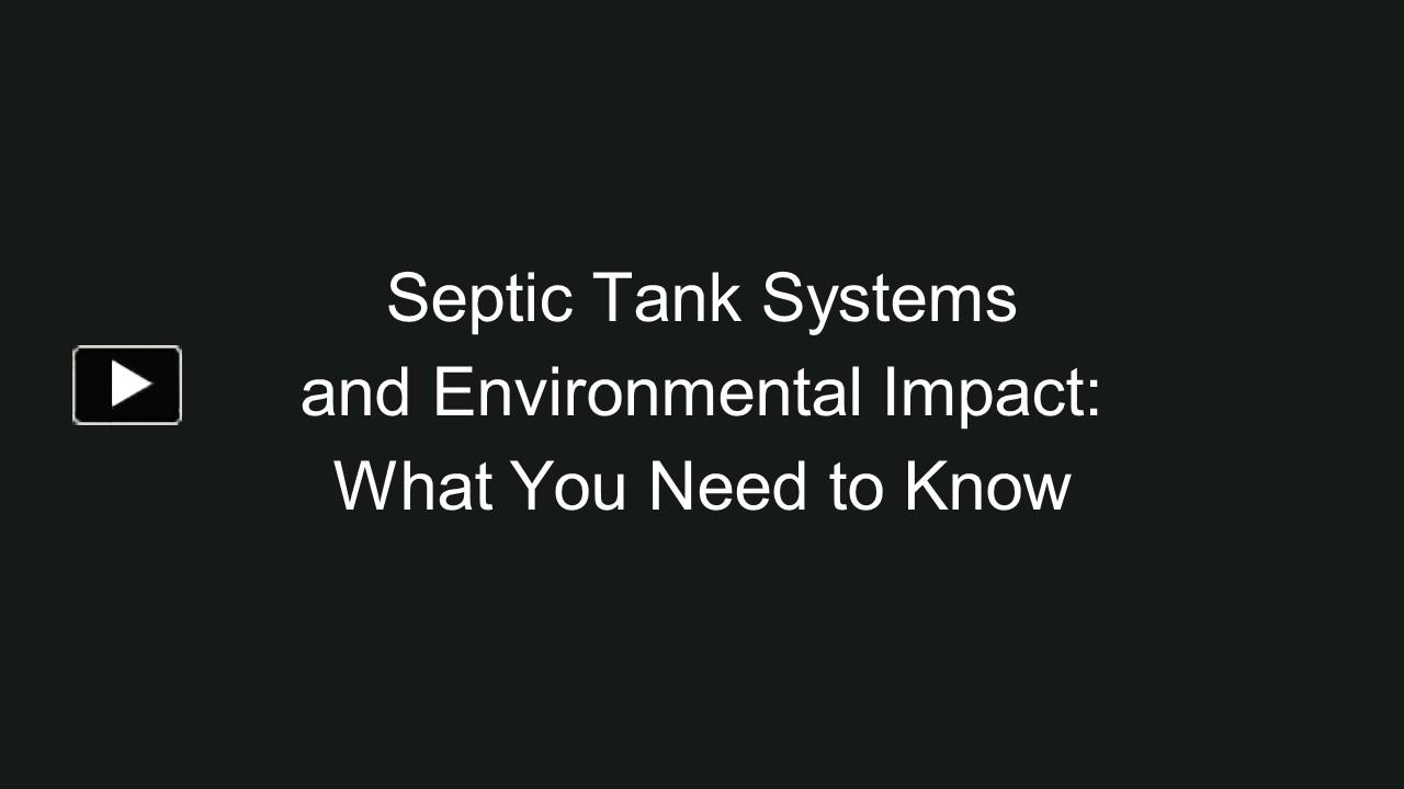 Septic Tank Systems and Environmental Impact What You Need to Know ...