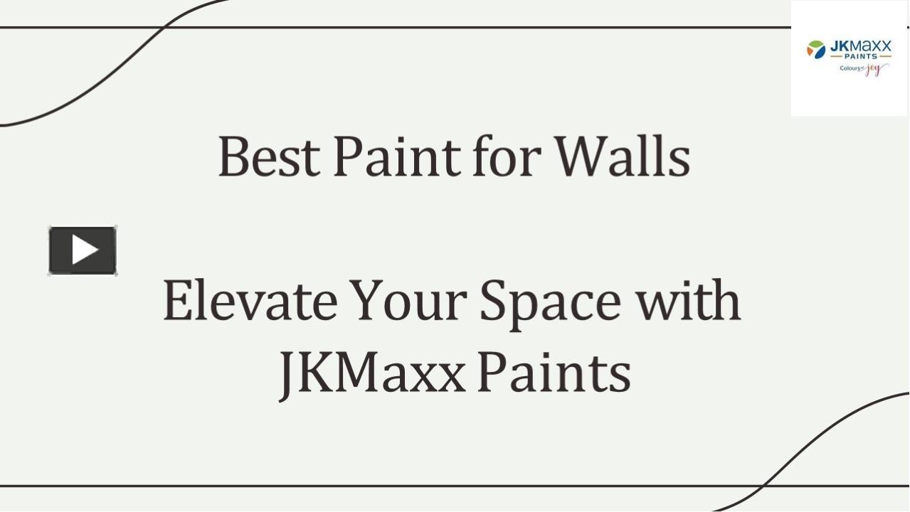 PPT – Transform Your Home with Quality Wall Paint from JK Maxx Paints ...