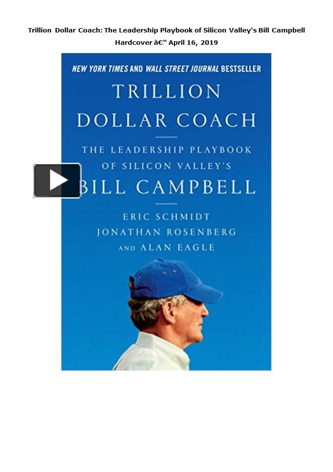 PPT – [READ DOWNLOAD] Trillion Dollar Coach: The Leadership Playbook of ...