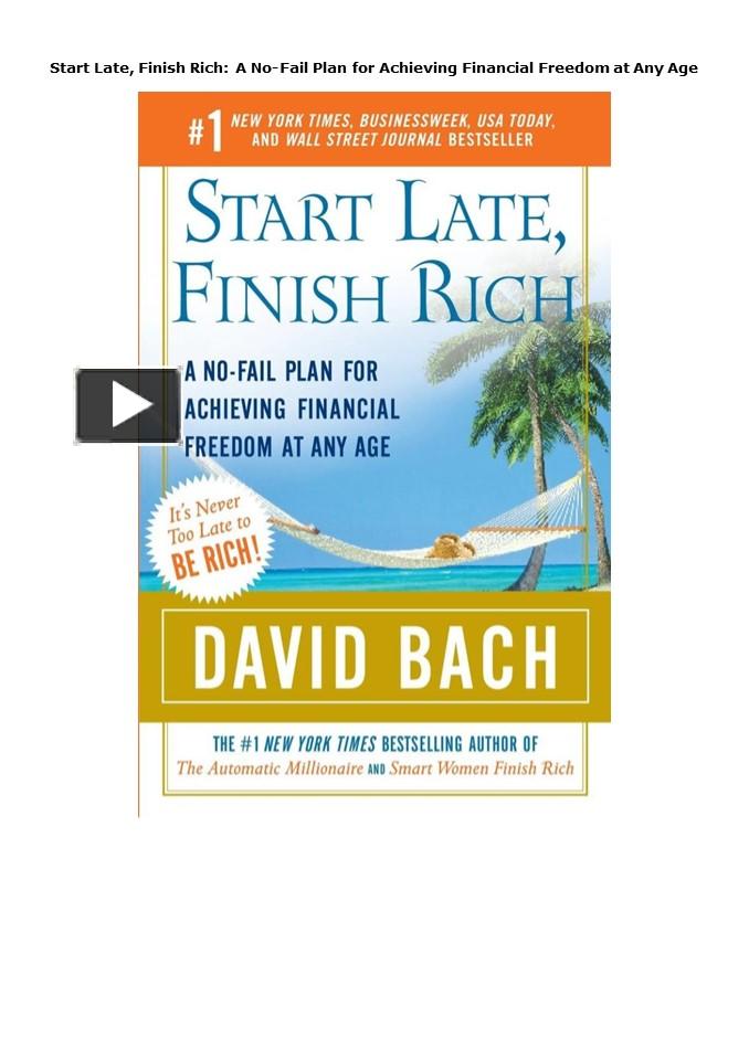 [DOWNLOAD]PDF Start Late, Finish Rich: A No-Fail Plan for Achieving ...