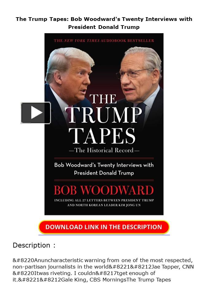 PPT – PDF The Trump Tapes: Bob Woodward's Twenty Interviews with ...