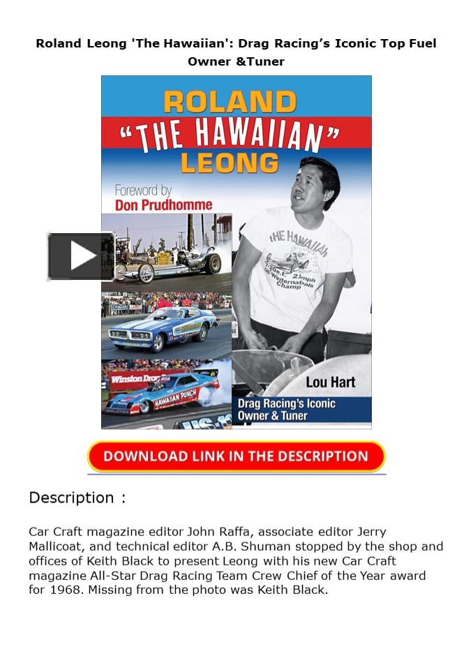 PDF Roland Leong 'The Hawaiian': Drag Racing’s Iconic Top Fuel Owner ...