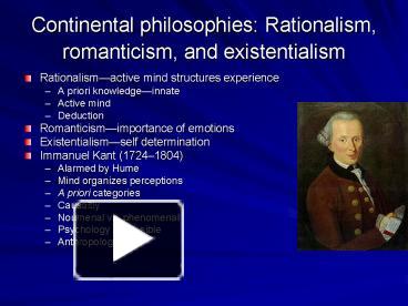 PPT – Continental philosophies: Rationalism, romanticism, and ...
