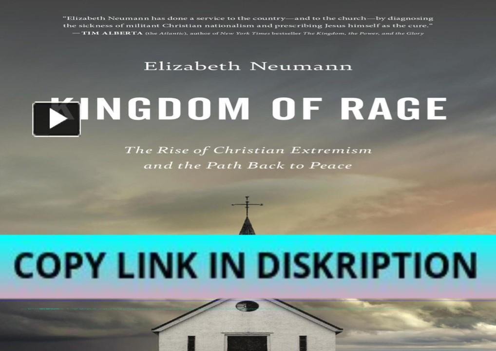 PPT – READ [PDF] Kingdom of Rage: The Rise of Christian Extremism ...