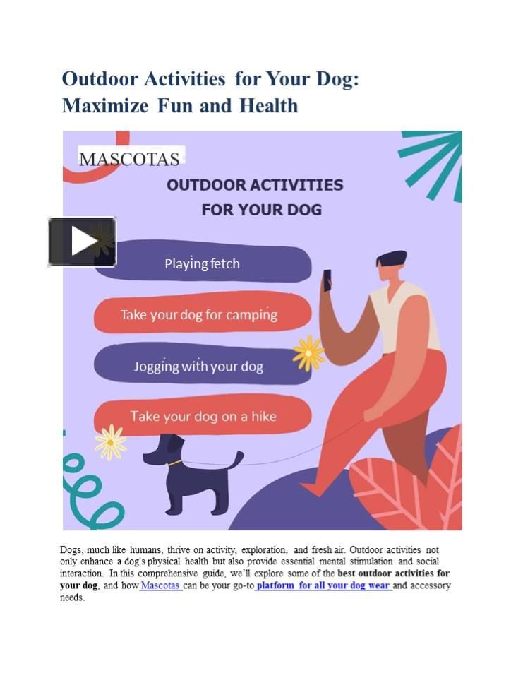 PPT – Outdoor Activities for Your Dog: Maximize Fun and Health ...