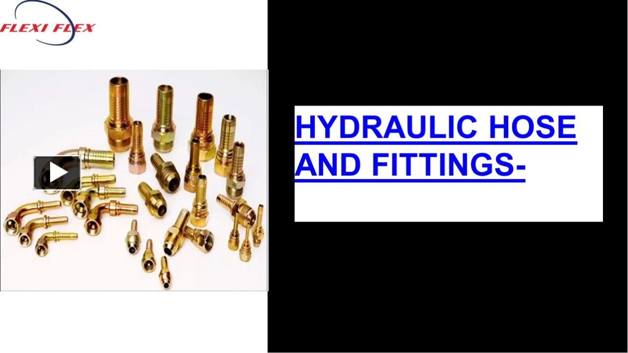 PPT – Premium Hydraulic Hose & Fittings | Flexiflex PowerPoint ...