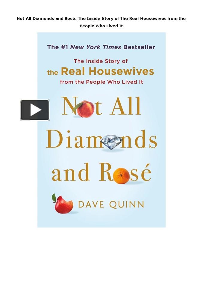 PPT – Download⚡️(PDF) ️ Not All Diamonds and Rosé: The Inside Story of ...