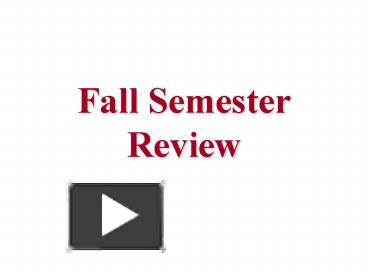 PPT – Fall Semester Review PowerPoint presentation | free to view - id ...