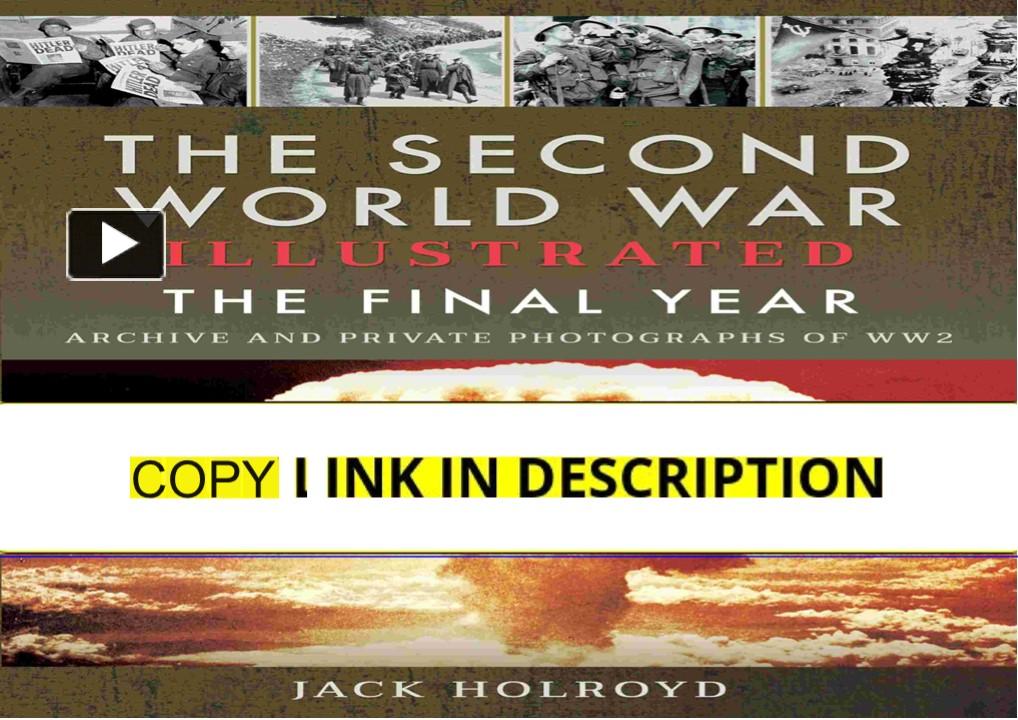 PPT – Pdf The Second World War Illustrated: The Final Year (Archive and ...